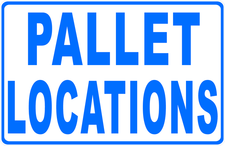 Pallet Locations Warehouse Sign – Signs by SalaGraphics