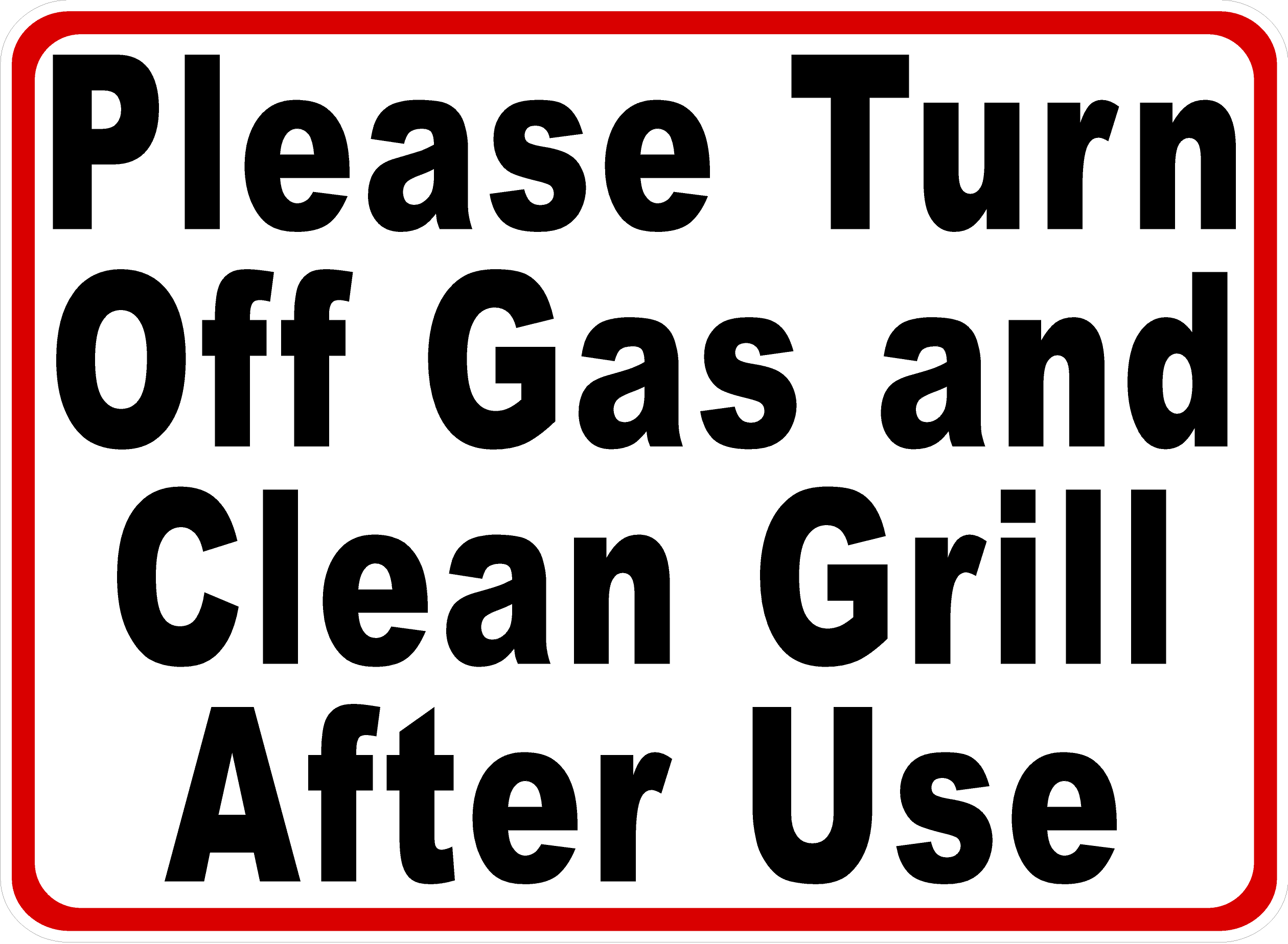 Please Turn off Gas and Clean Grill After Use Sign – Signs by SalaGraphics