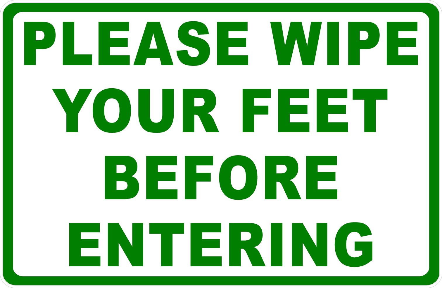 Please Wipe Your Feet Before Entering Sign – Signs by SalaGraphics
