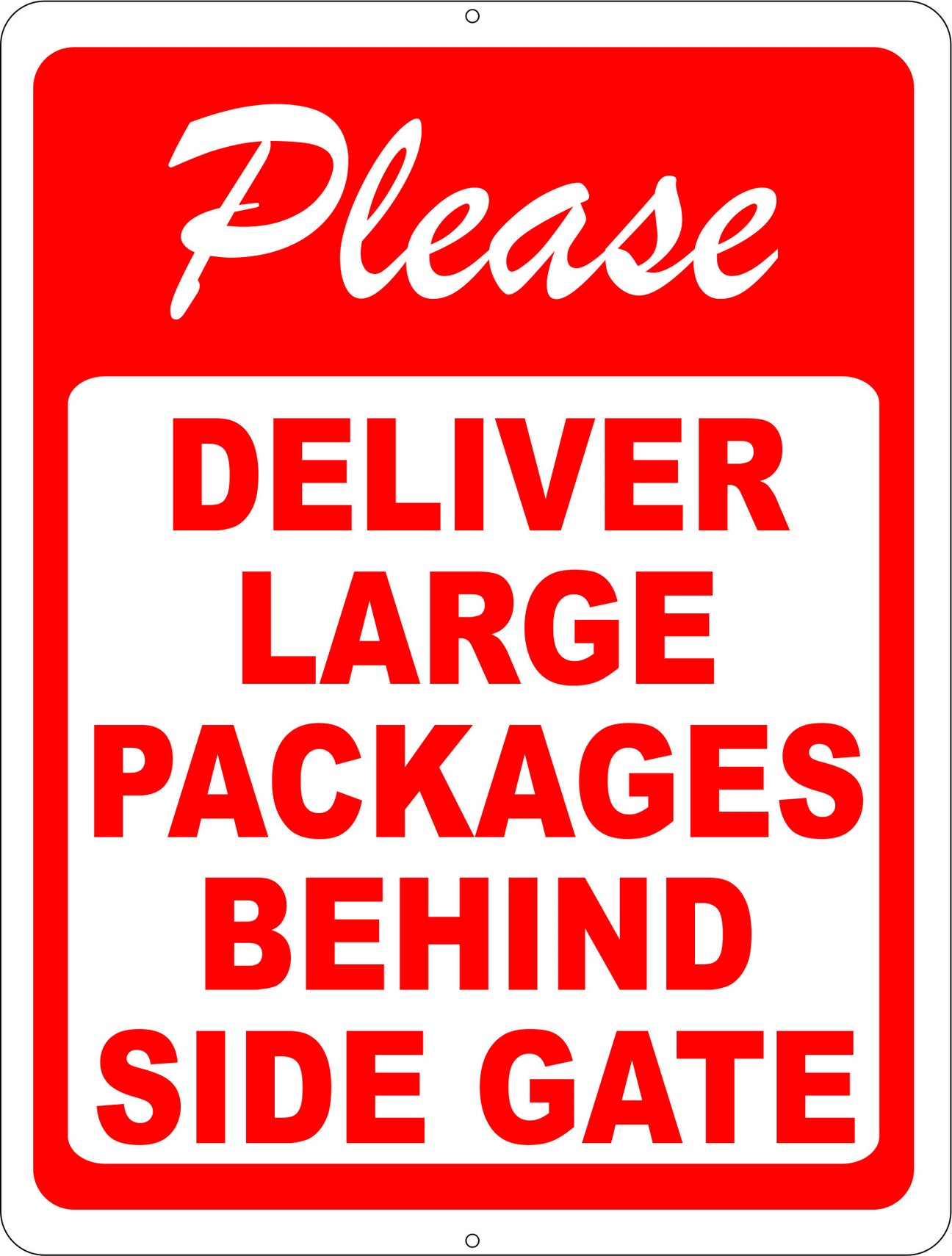 Please Deliver Large Packages Behind Side Gate Sign – Signs by SalaGraphics