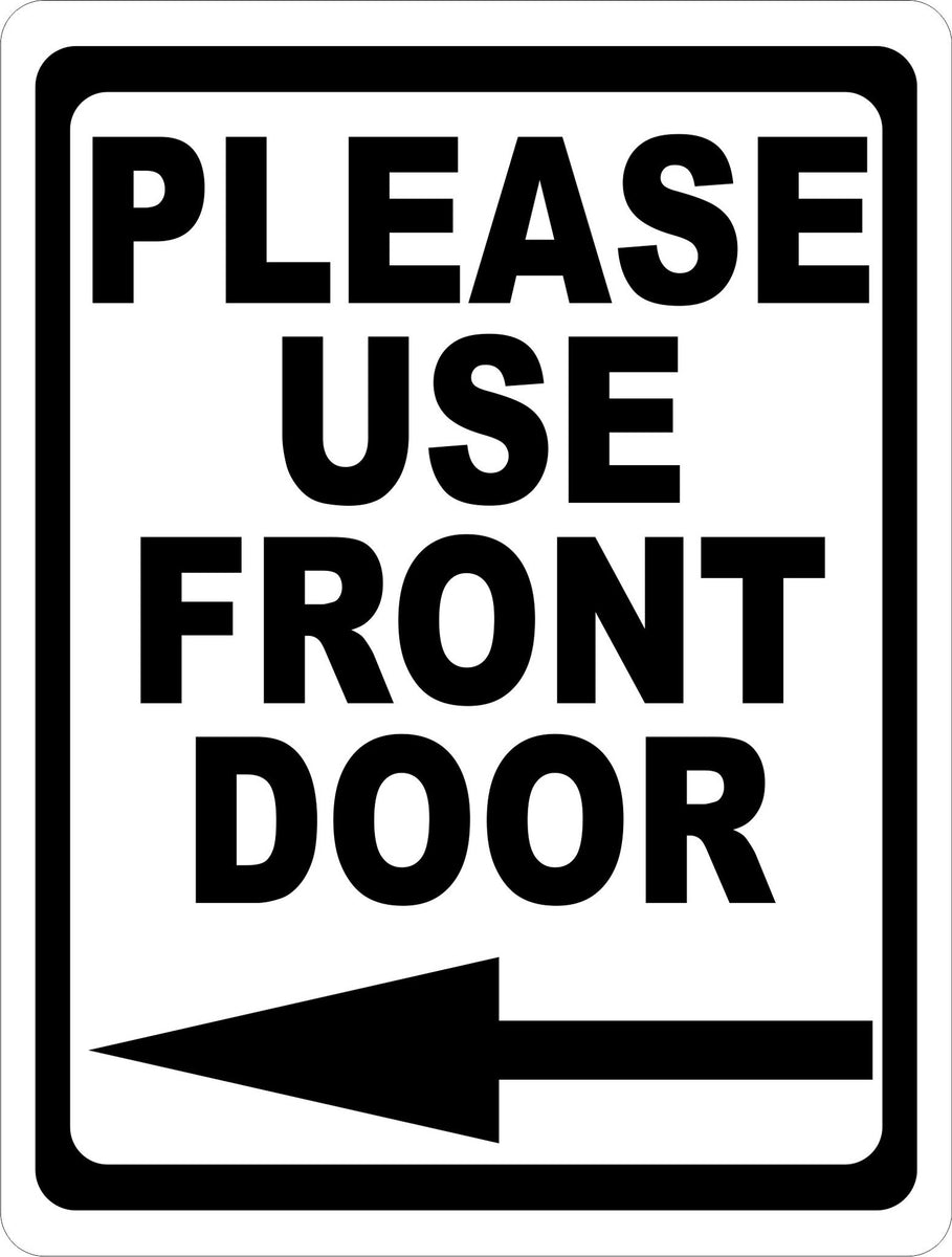 Please Use Front Door with Directional Arrow Sign – Signs by SalaGraphics