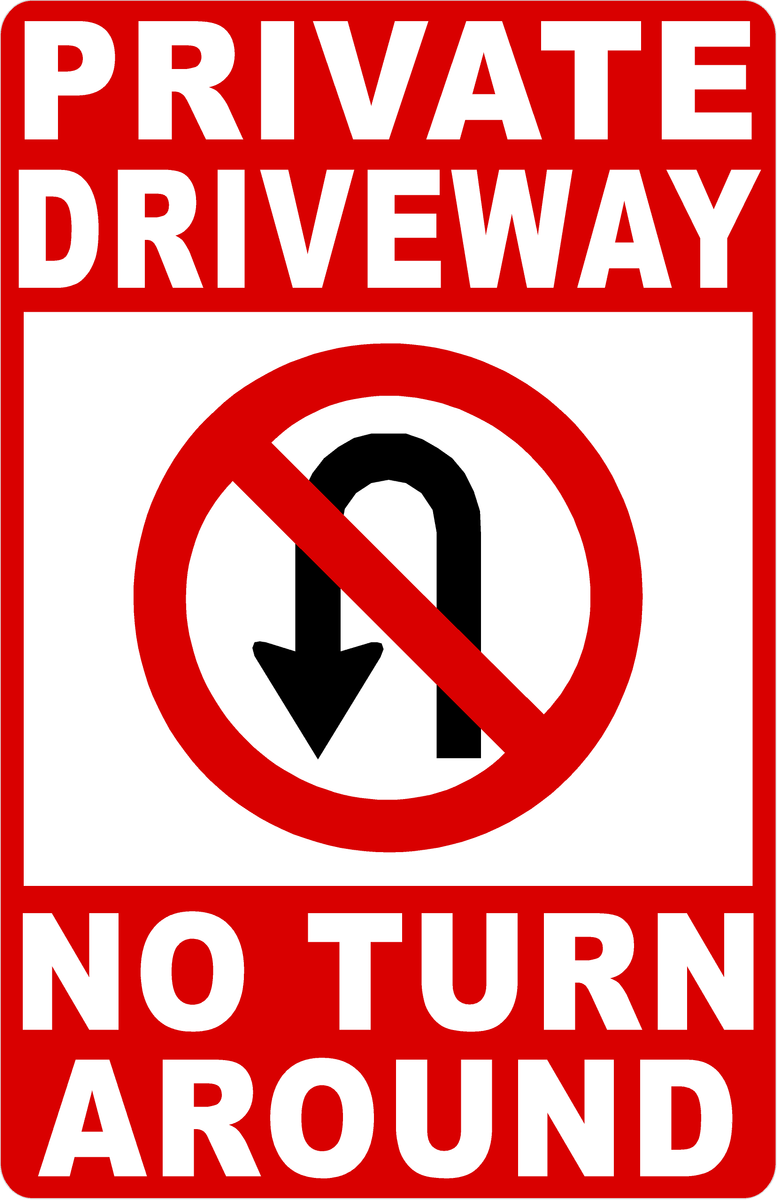Private Driveway No Turn Arounds Sign – Signs by SalaGraphics
