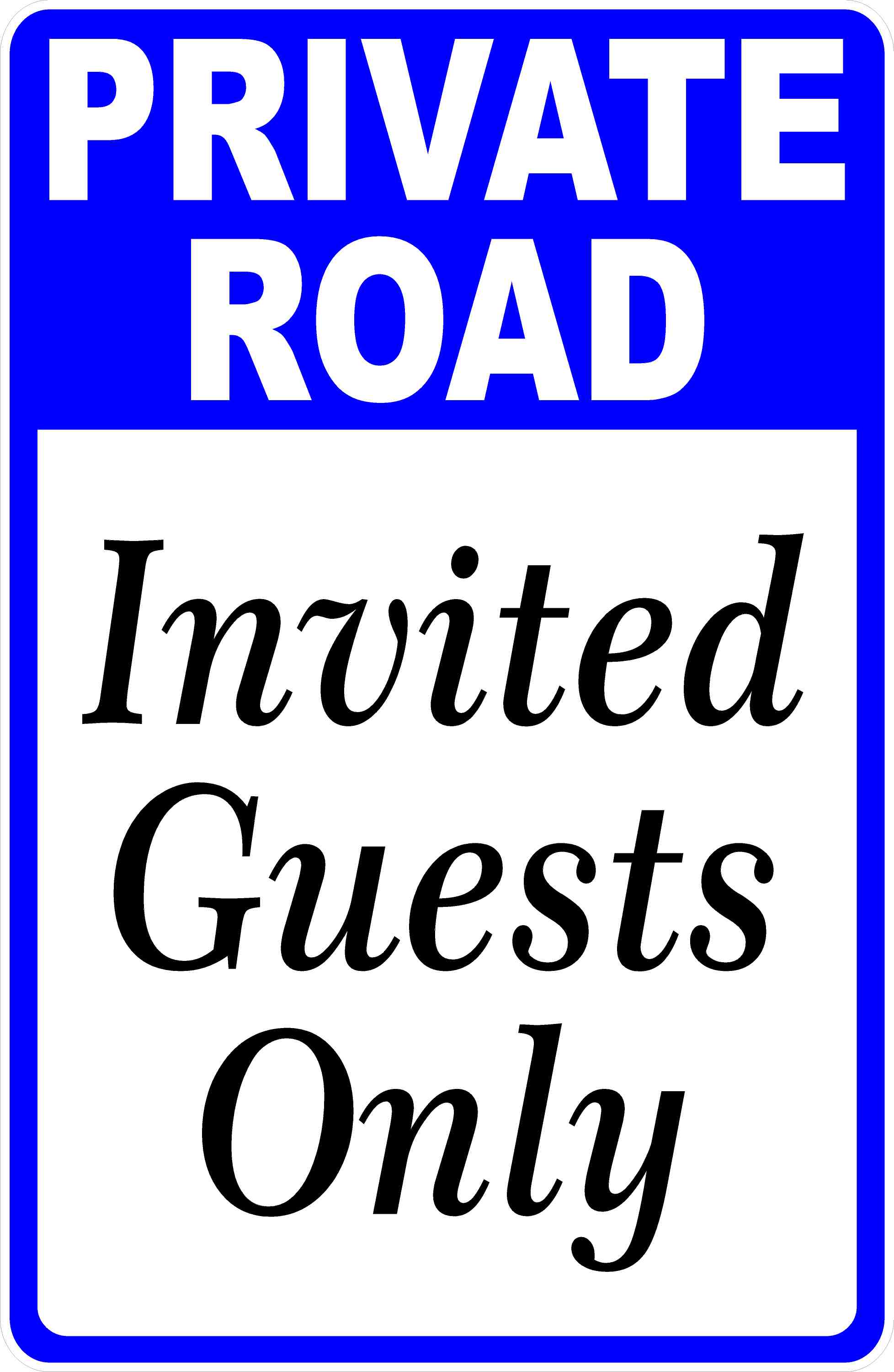 Private Road Invited Guests Only Sign – Signs by SalaGraphics