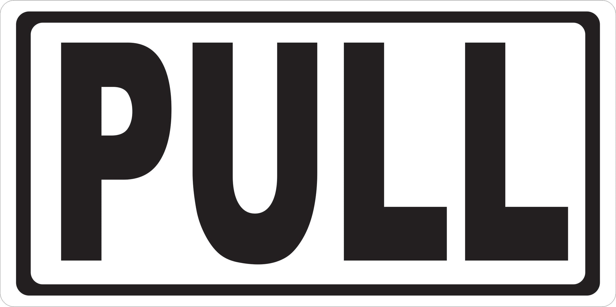 Pull Sign – Signs by SalaGraphics