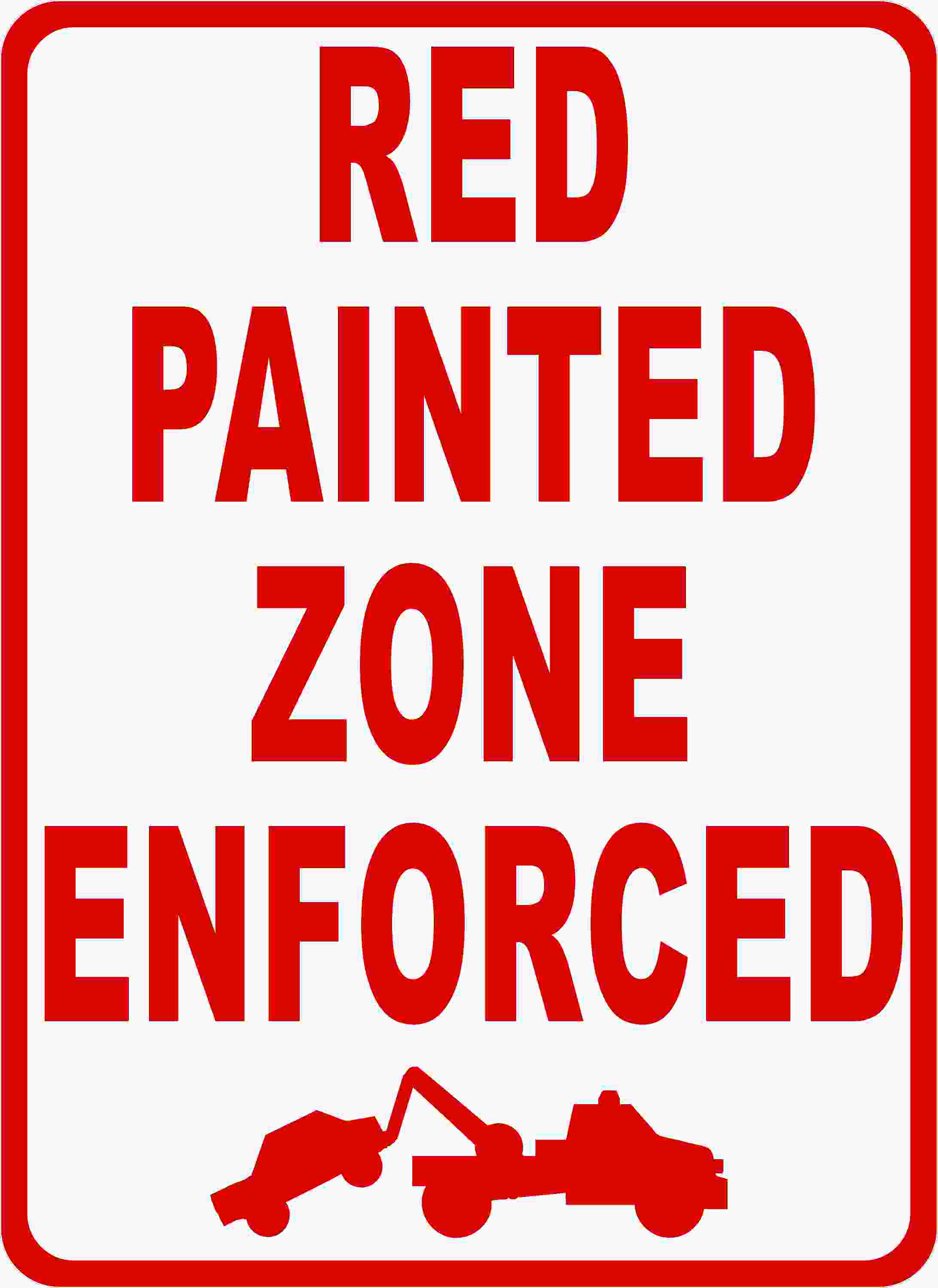 Red Painted Zone Enforced Sign – signs by salagraphics