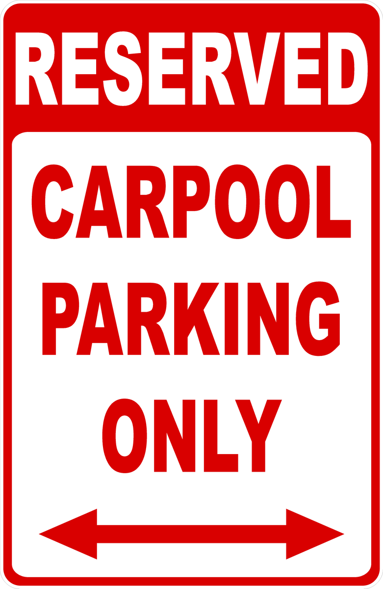 Reserved Carpool Parking Only Sign – Signs by SalaGraphics