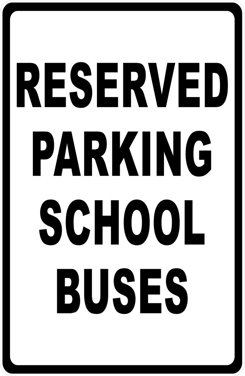 Reserved Parking School Buses Sign – Signs by SalaGraphics
