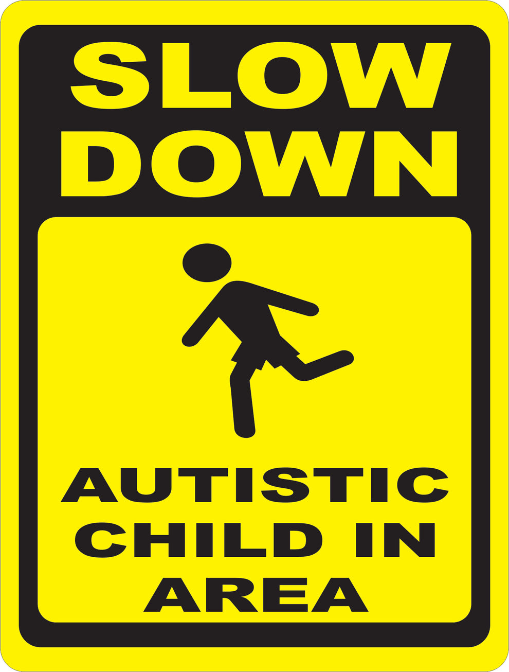 Slow Down Autistic Child in Area Sign – signs by salagraphics