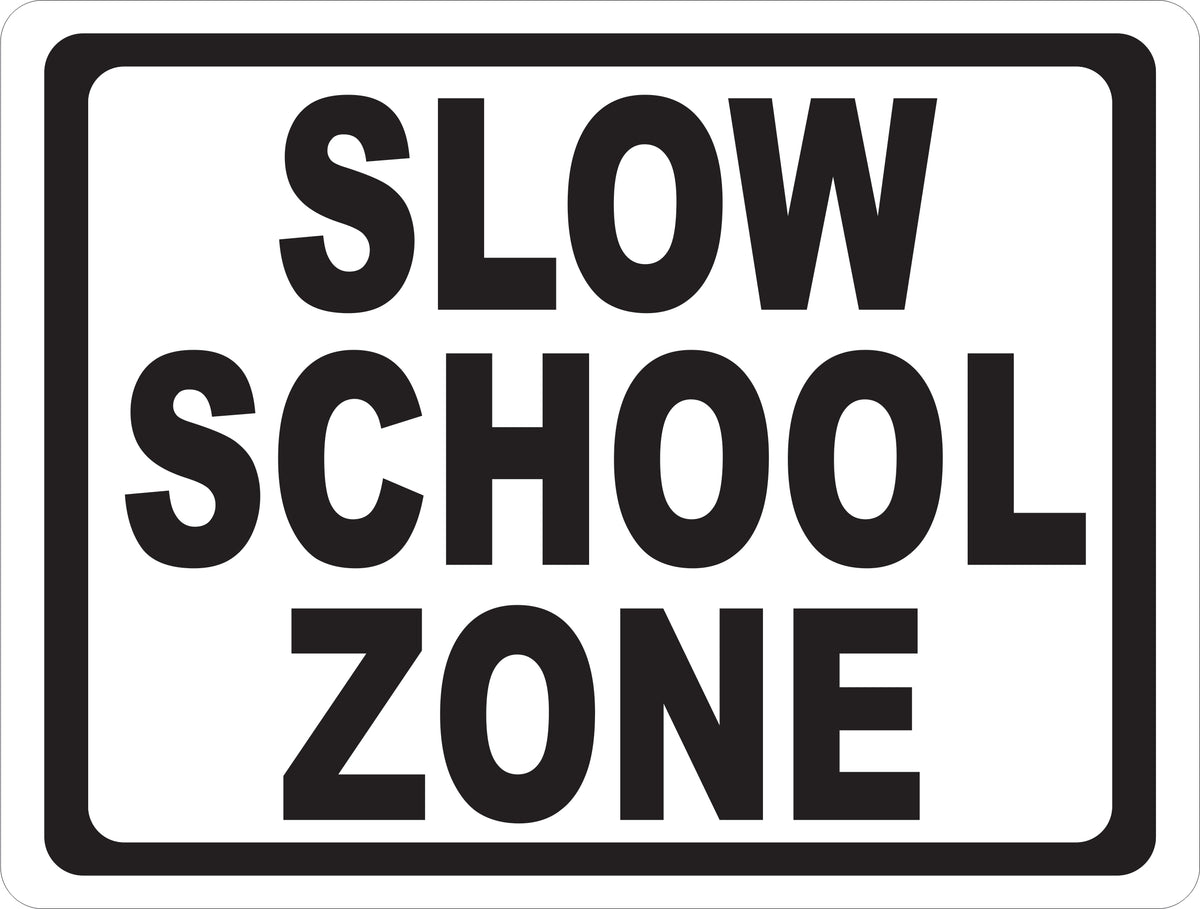 Slow School Zone Sign – Signs by SalaGraphics