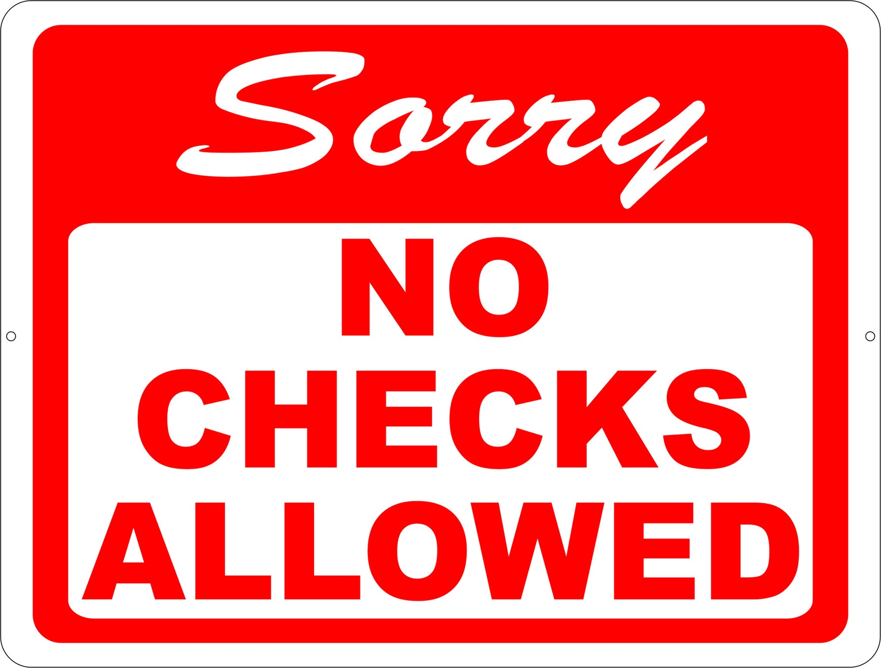 Sorry No Checks Allowed Sign – Signs by SalaGraphics