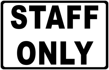 Staff Only Sign – Signs by SalaGraphics