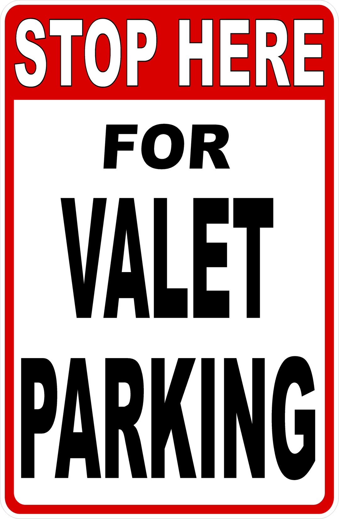 Stop Here for Valet Parking Sign – Signs by SalaGraphics