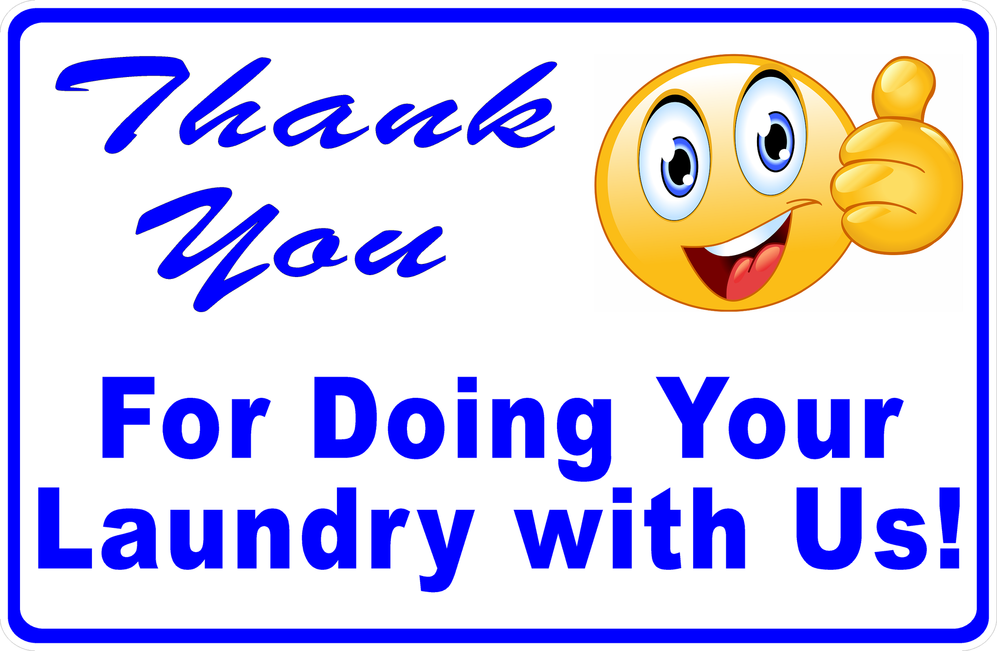 Thank You for Doing Your Laundry with Us Sign – Signs by SalaGraphics