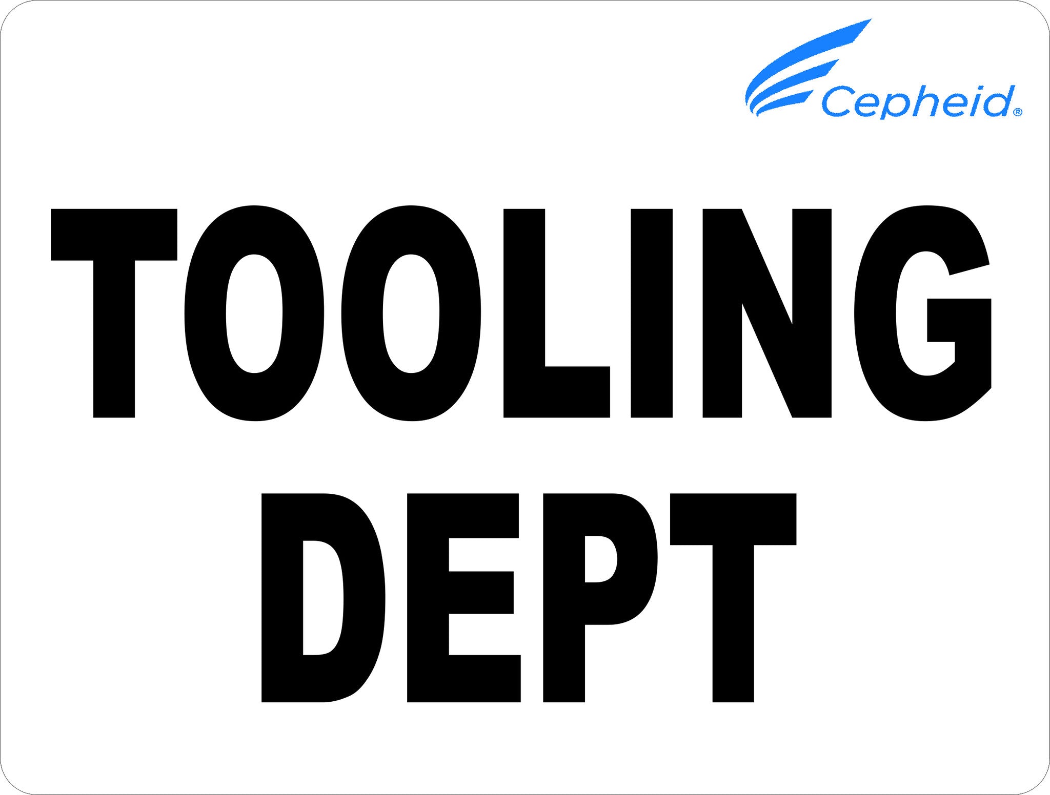 Tooling Department Sign – Signs by SalaGraphics
