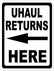 U Haul Returns Here Sign with Directional Arrow – signs by salagraphics