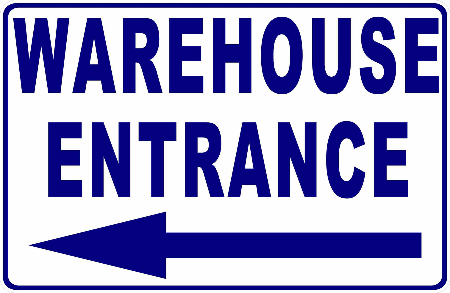 Warehouse Entrance with optional Directional Arrow Sign – Signs by ...
