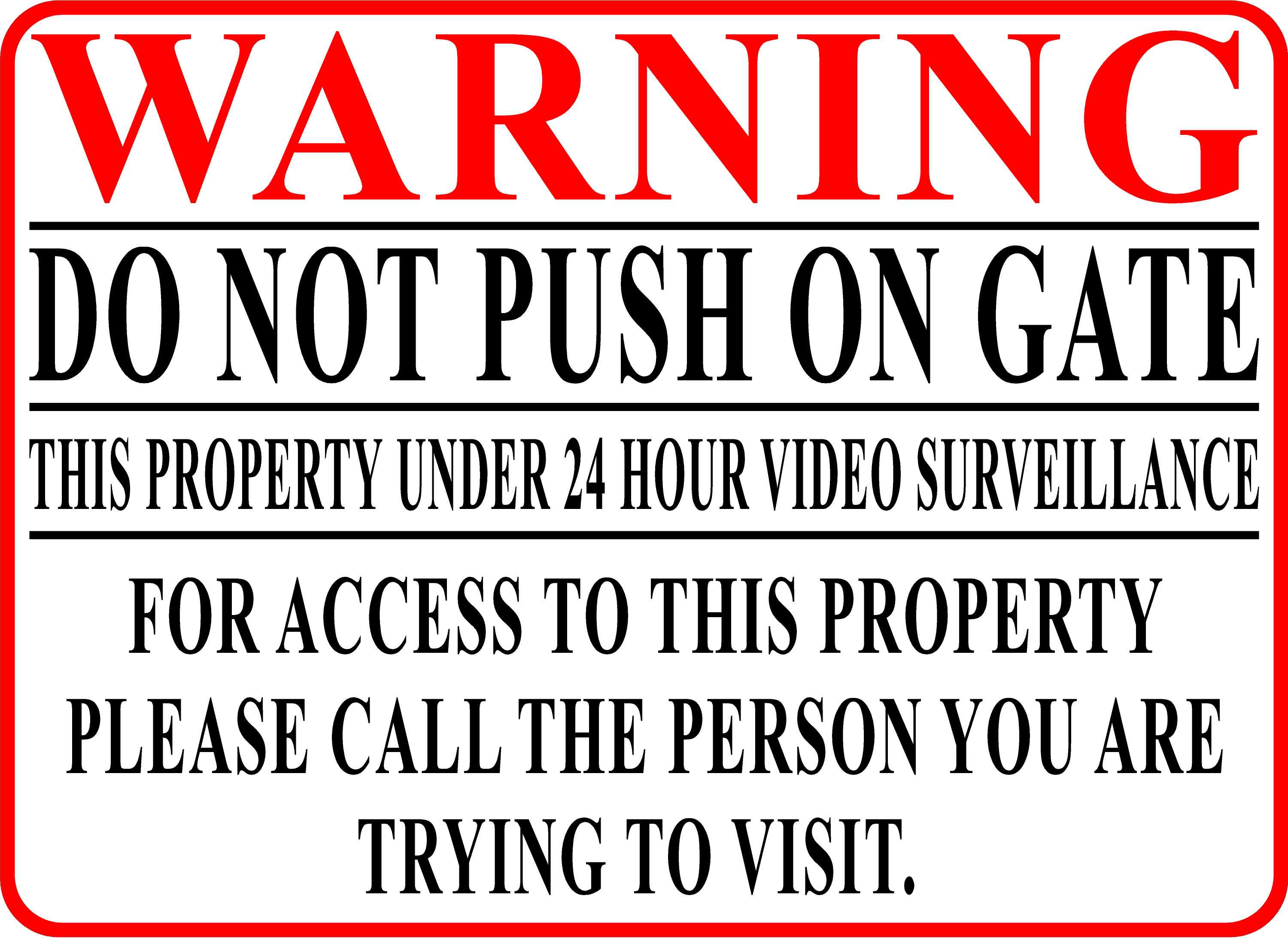 Warning Do Not Push on Gate Sign – Signs by SalaGraphics