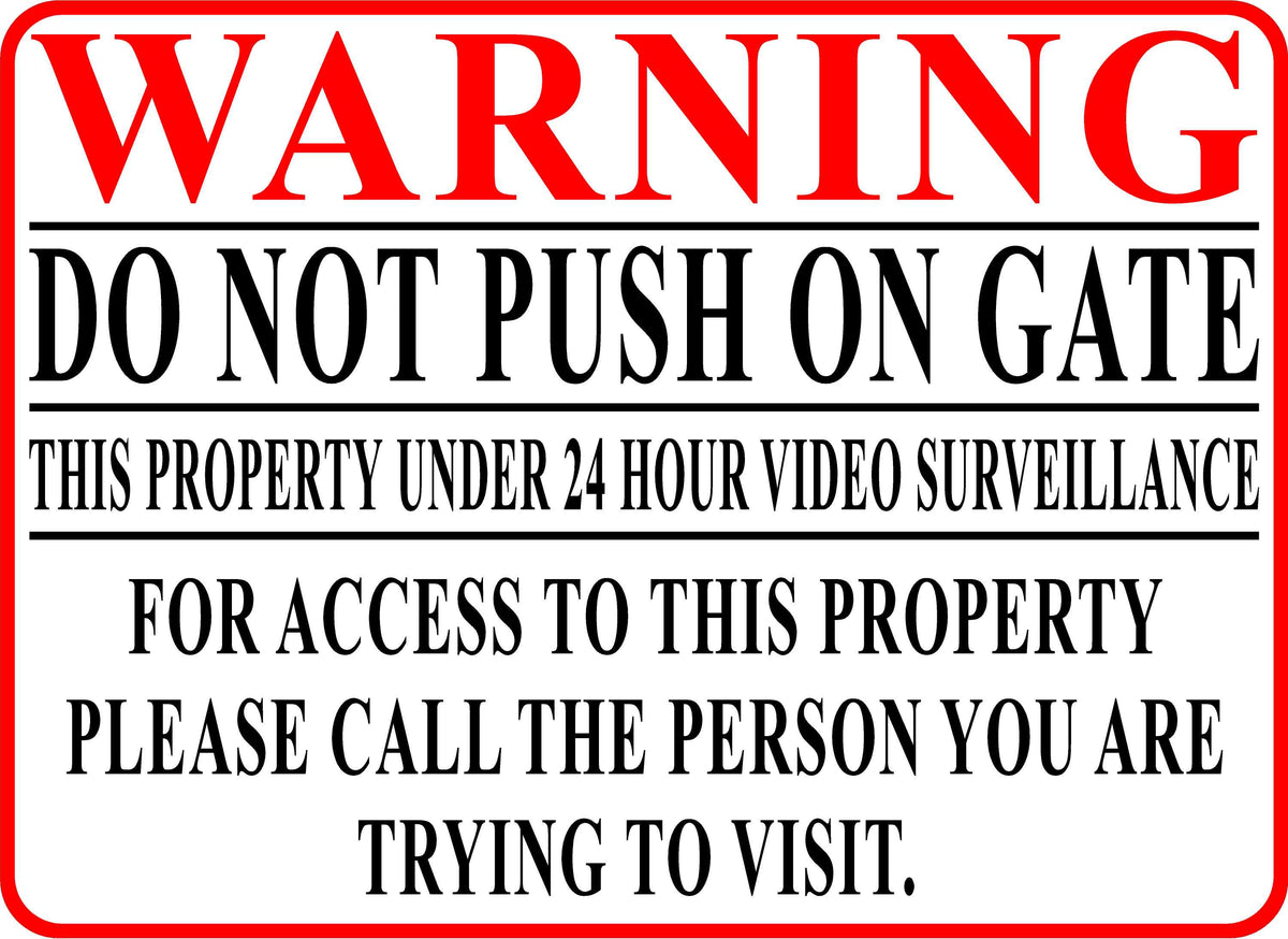 Warning Do Not Push on Gate Sign – Signs by SalaGraphics