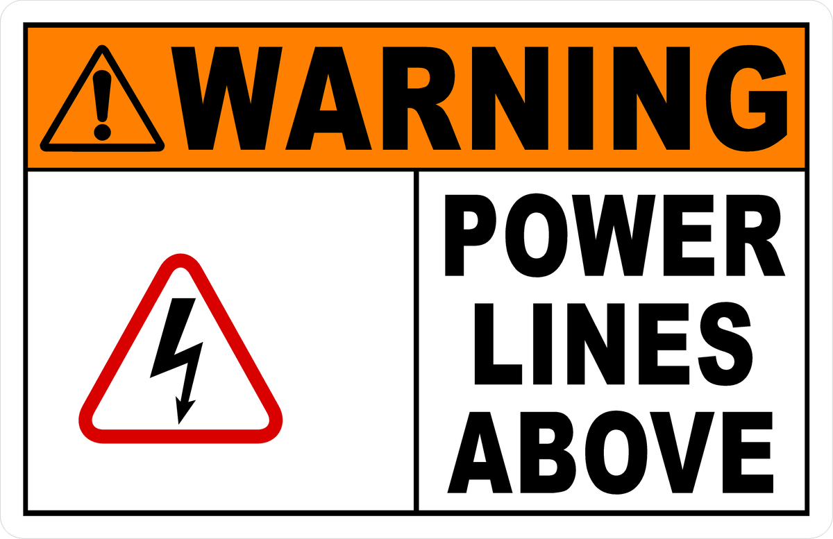 Warning Power Lines Above Sign – Signs by SalaGraphics