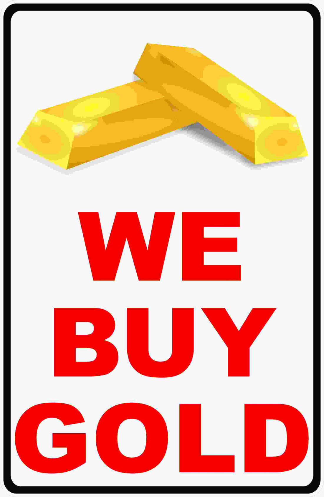 We Buy Gold Sign – signs by salagraphics