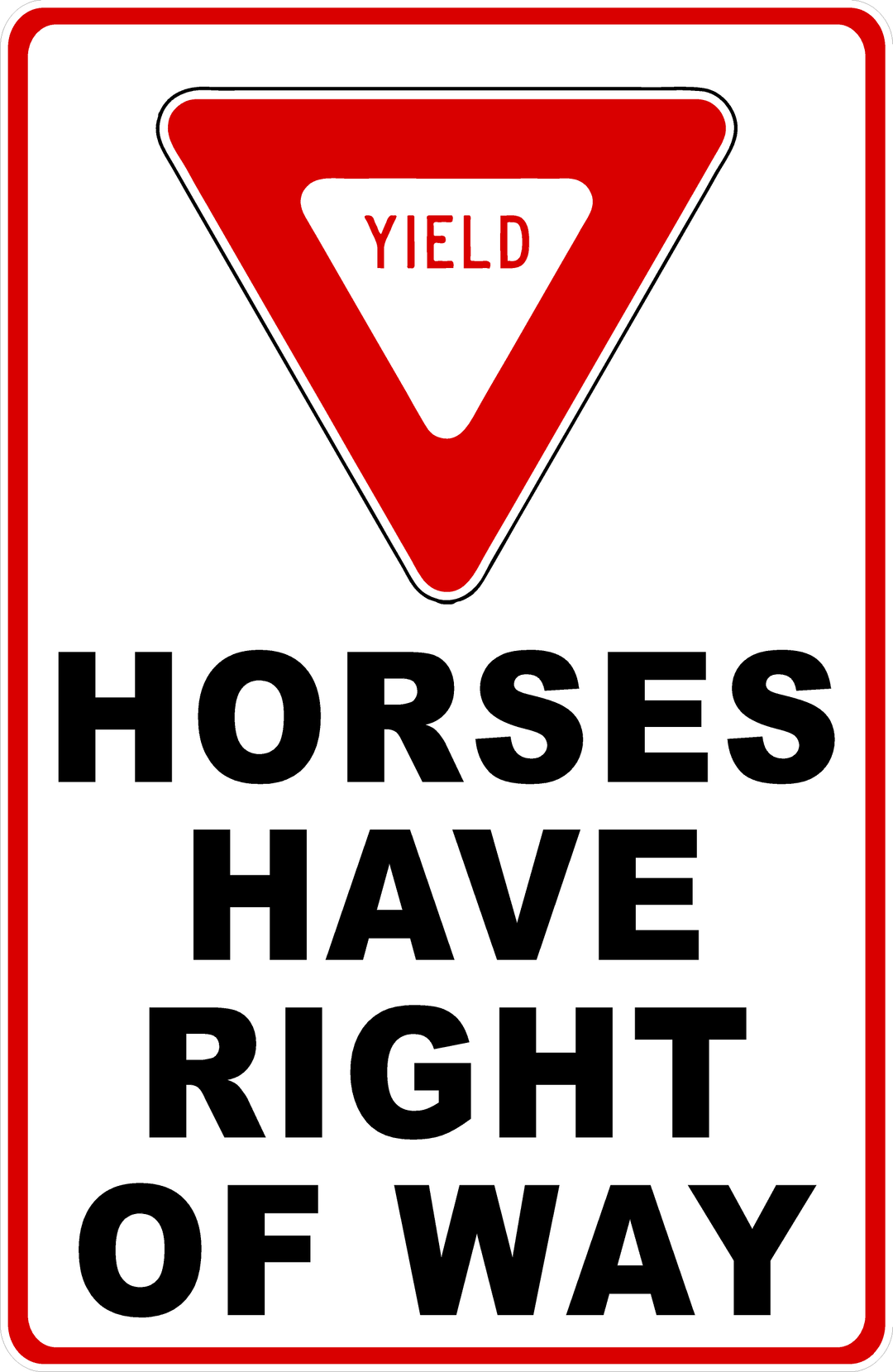 Yield Horses Have The Right Of Way Sign – Signs by SalaGraphics